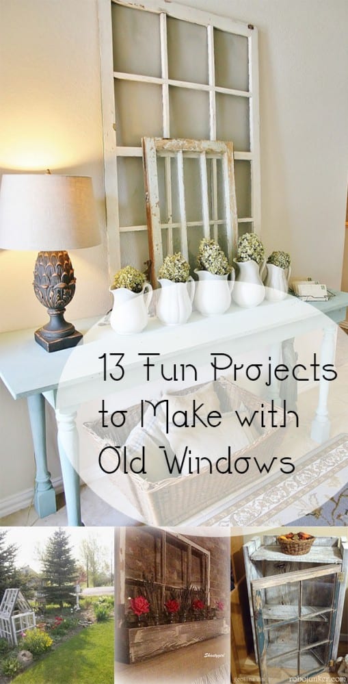 13 Fun Projects to Make with Old Windows | How To Build It