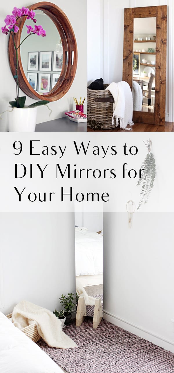 9 Easy Ways to DIY Mirrors for Your Home | How To Build It