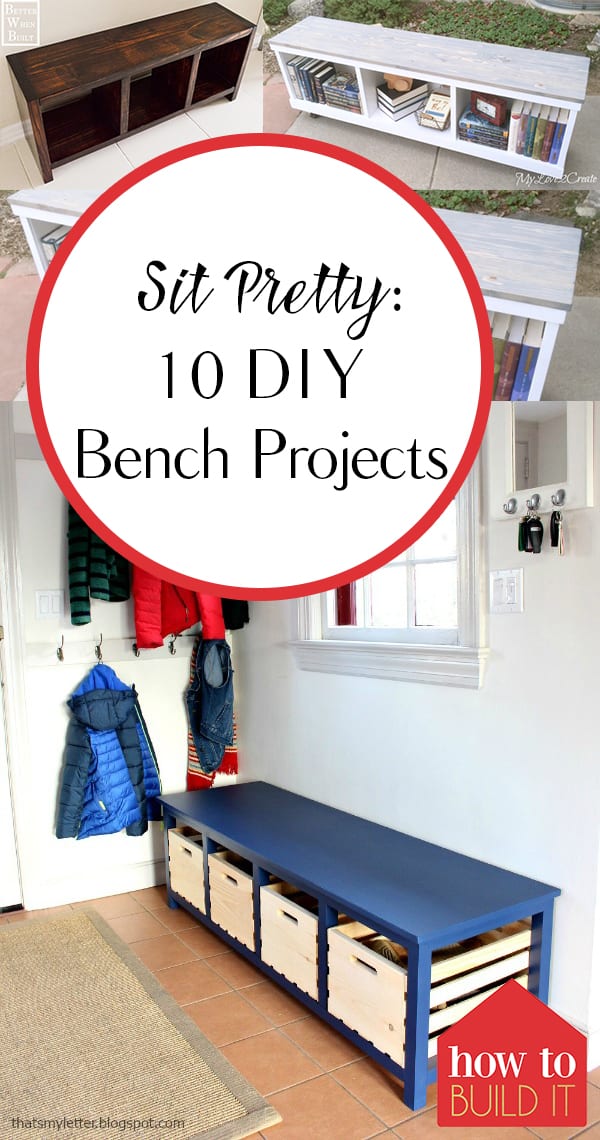 Sit Pretty: 10 DIY Bench Projects | How To Build It