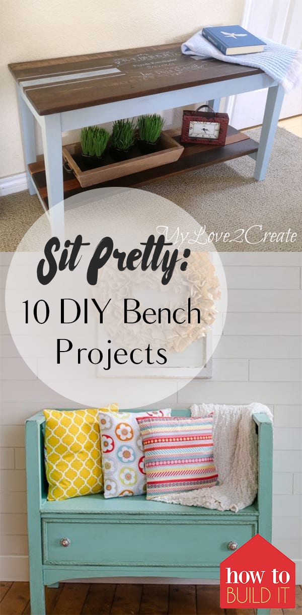 Sit Pretty: 10 DIY Bench Projects | How To Build It