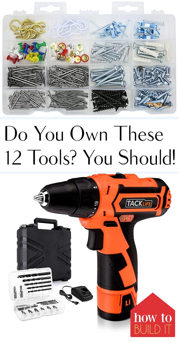 Do You Own These 12 Tools? You Should! | How To Build It