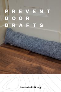 Shut The Front Door: Simple Ways To Prevent Door Drafts | How To Build It