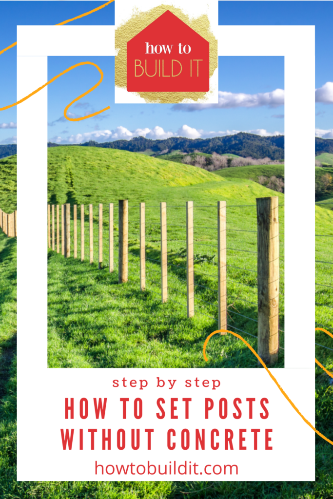 How To Set Posts Without Concrete: Step By Step, Tips - DIY Projects ...