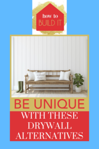Drywall Alternatives – Spruce up Your Interior Walls with These ...